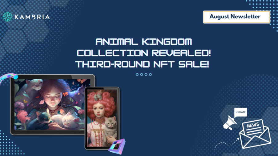 August Newsletter: Animal Kingdom Collection Revealed! Third-Round NFT ...